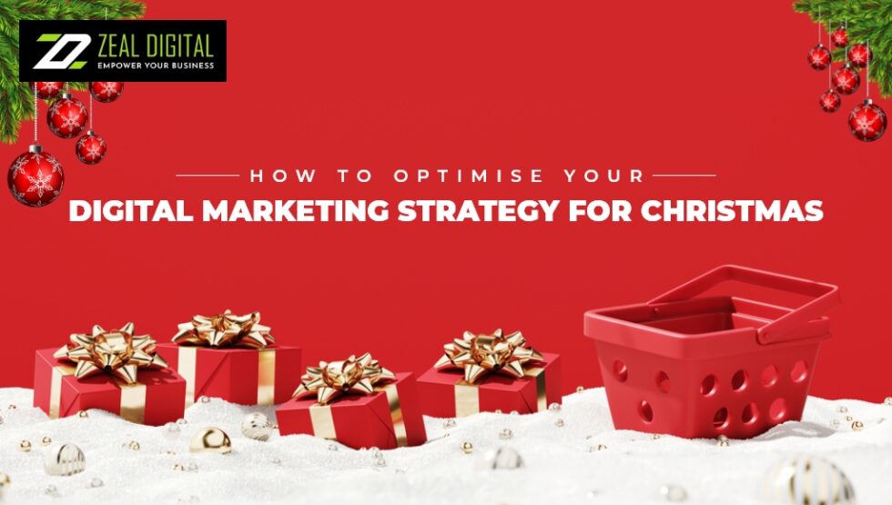 Optimise Your Digital Marketing Strategy for Christmas | Zeal Digital